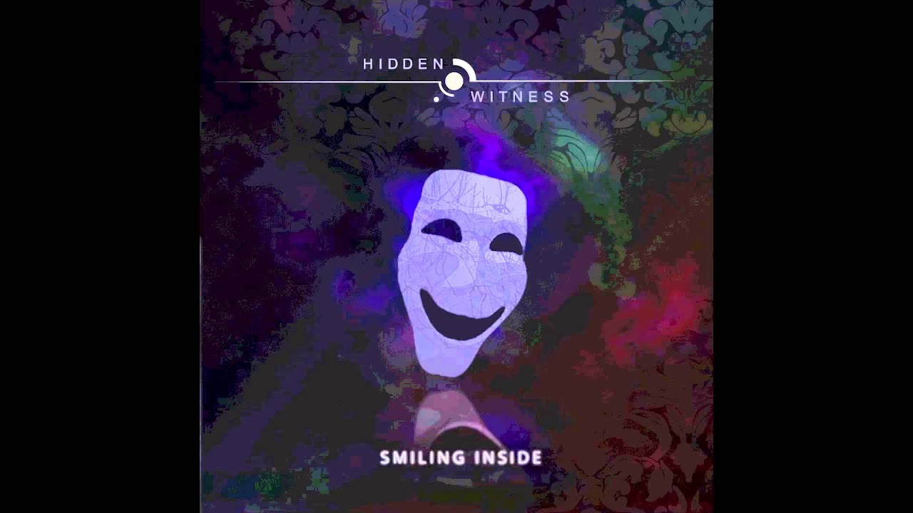 Smiling Inside - Hidden Witness - YouTube