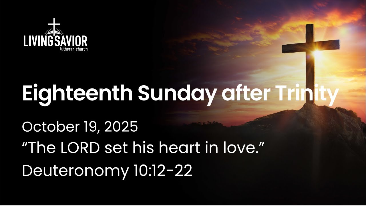 Divine Service - Eighteenth Sunday after Trinity - Living Savior ...