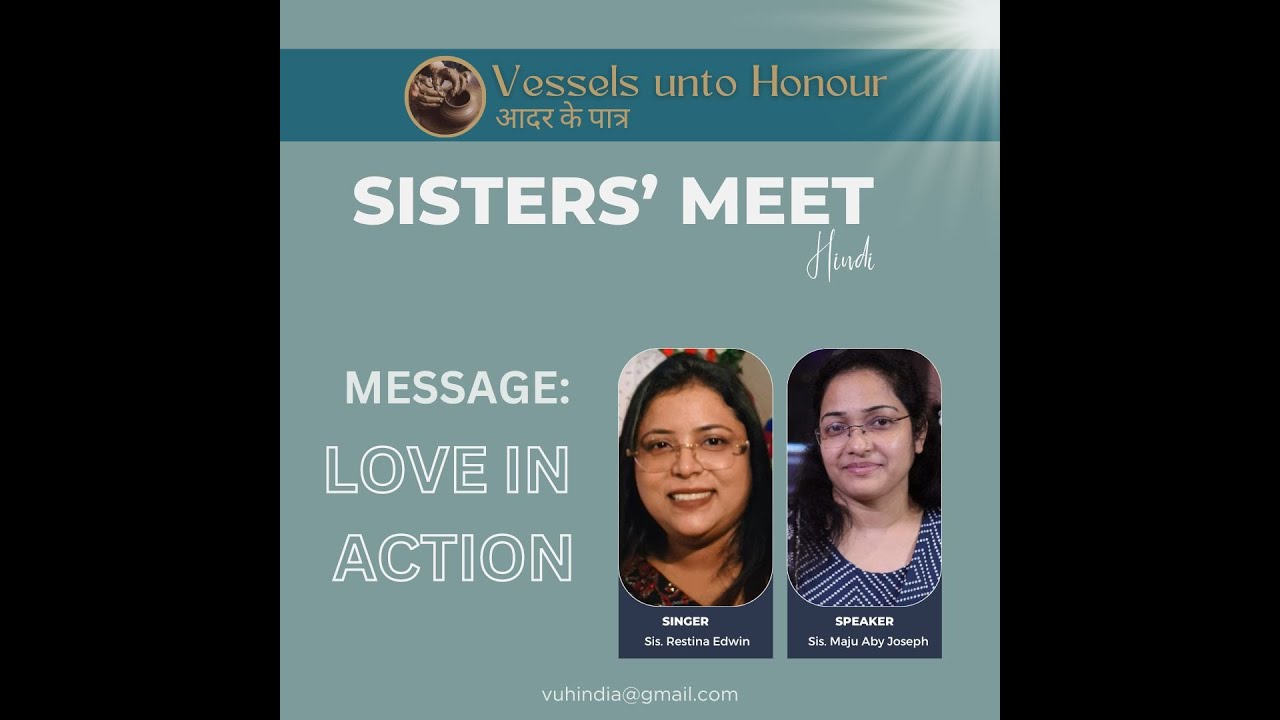 MESSAGE : LOVE IN ACTION | SPEAKER : MAJU ABY JOSEPH | SINGER: RESTINA ...
