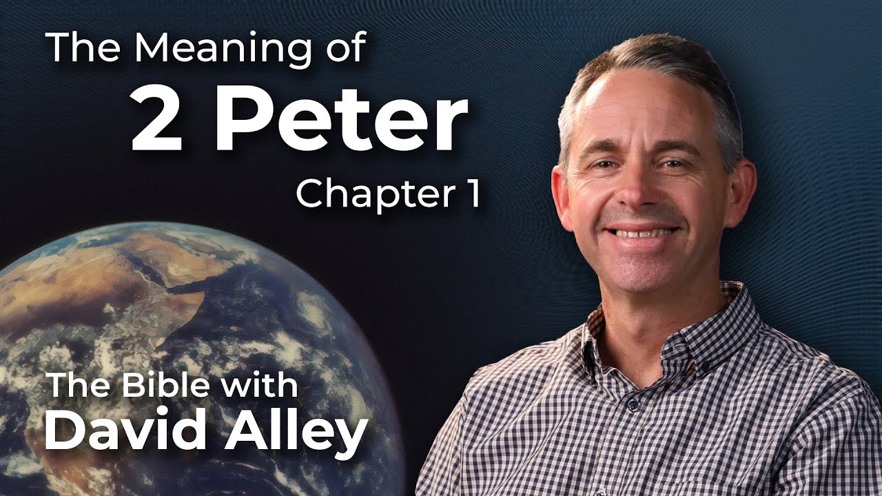 Understanding 2 Peter 1: Everything you Need for Life - YouTube