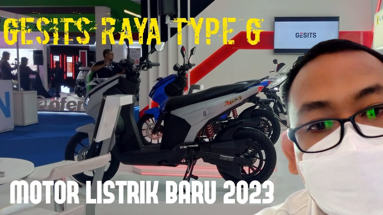 MOTOR LISTRIK GESITS RAYA IIMS 2023 - YouTube