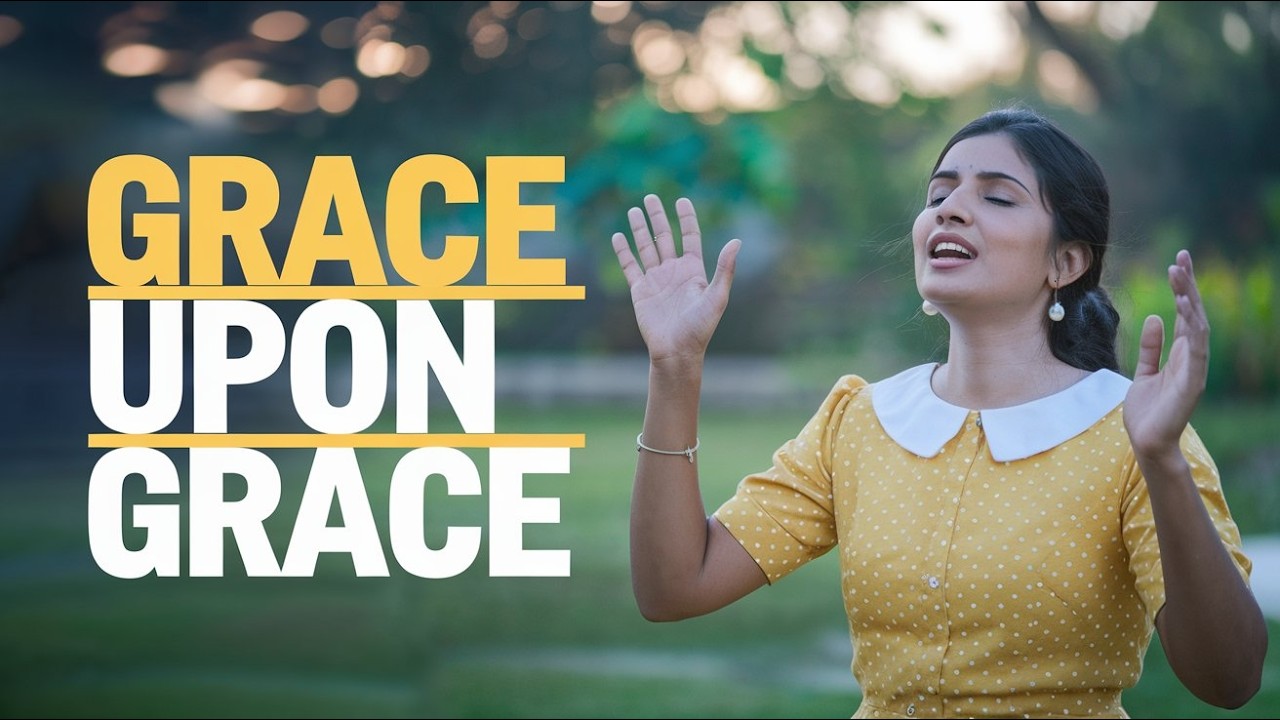 Grace Upon Grace New English Christian Song - YouTube
