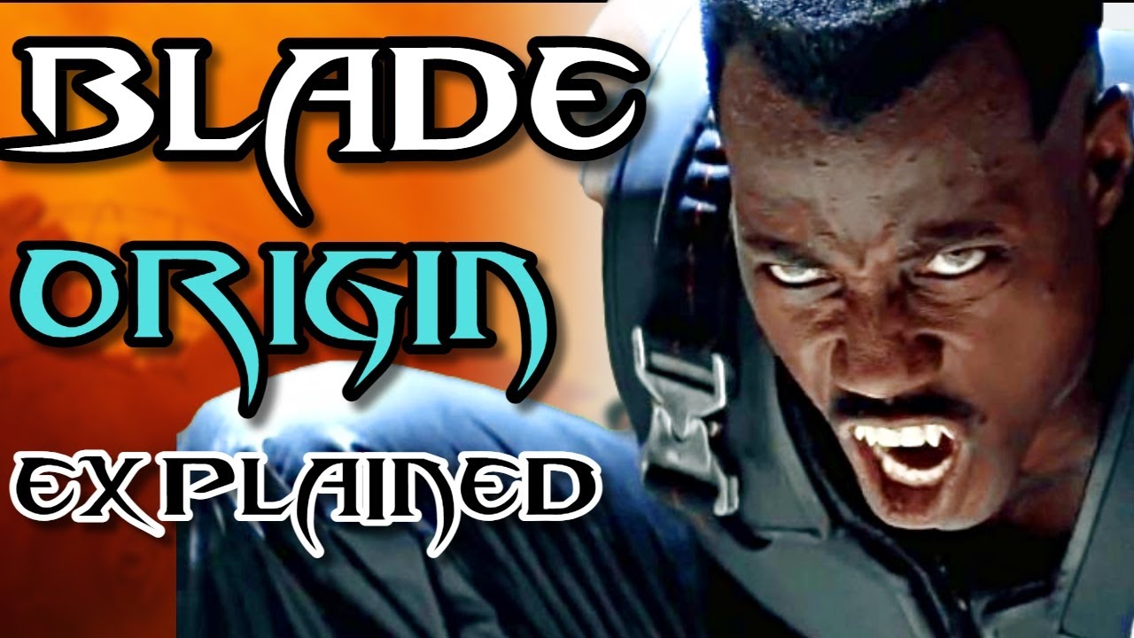 Blade Origin - Most Ruthless Marvel Superhero Who Makes Even Super ...