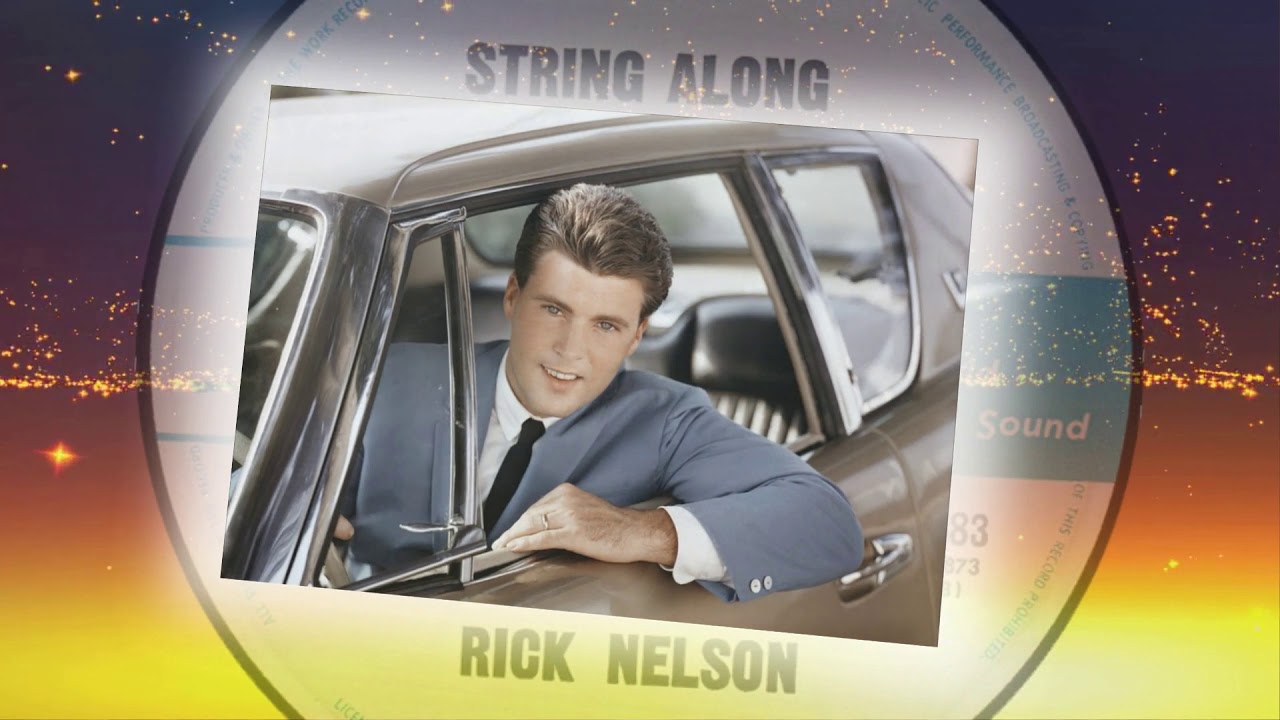 Rick Nelson - String Along - YouTube