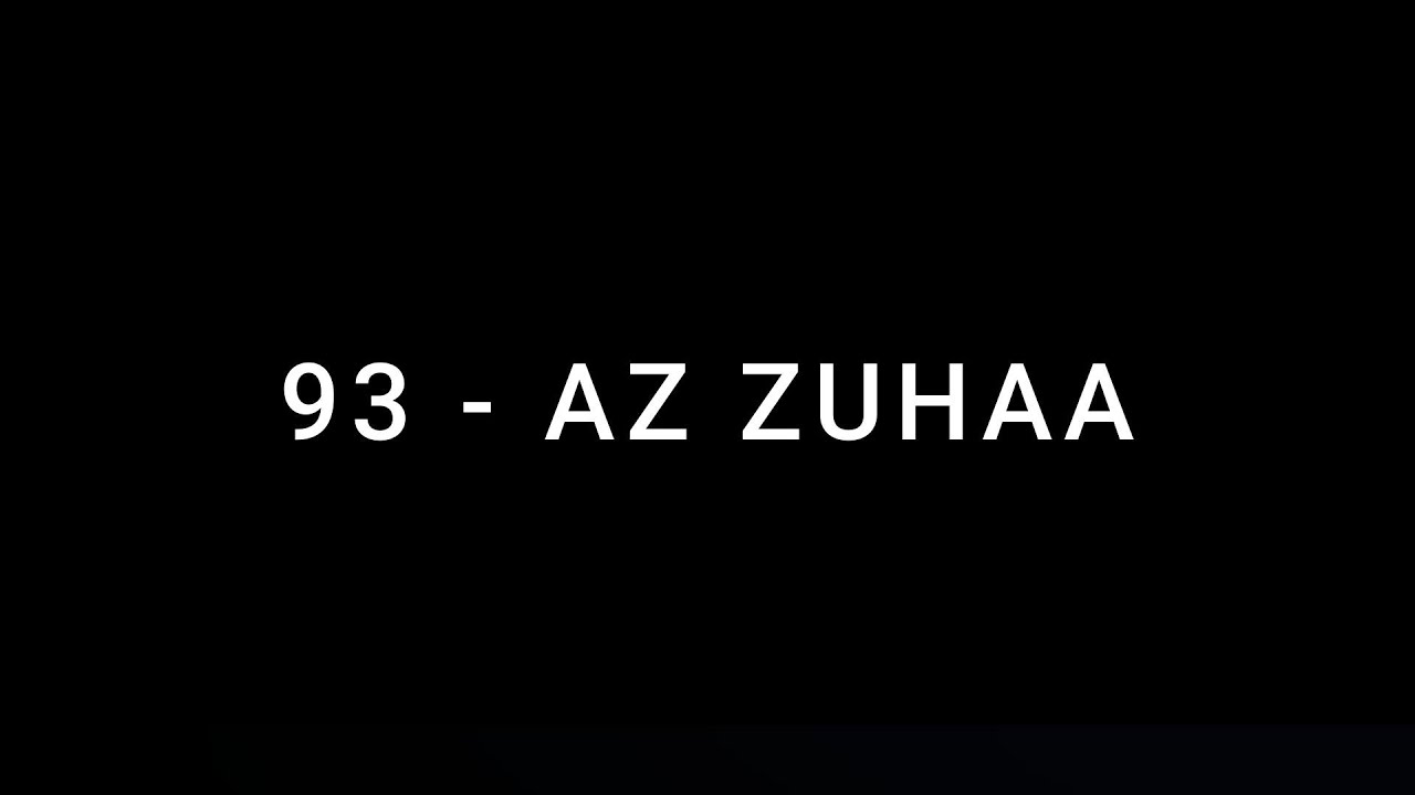 93 - AZ ZUHAA Quran With Urdu Translation by. Dr Israr Ahmed - YouTube