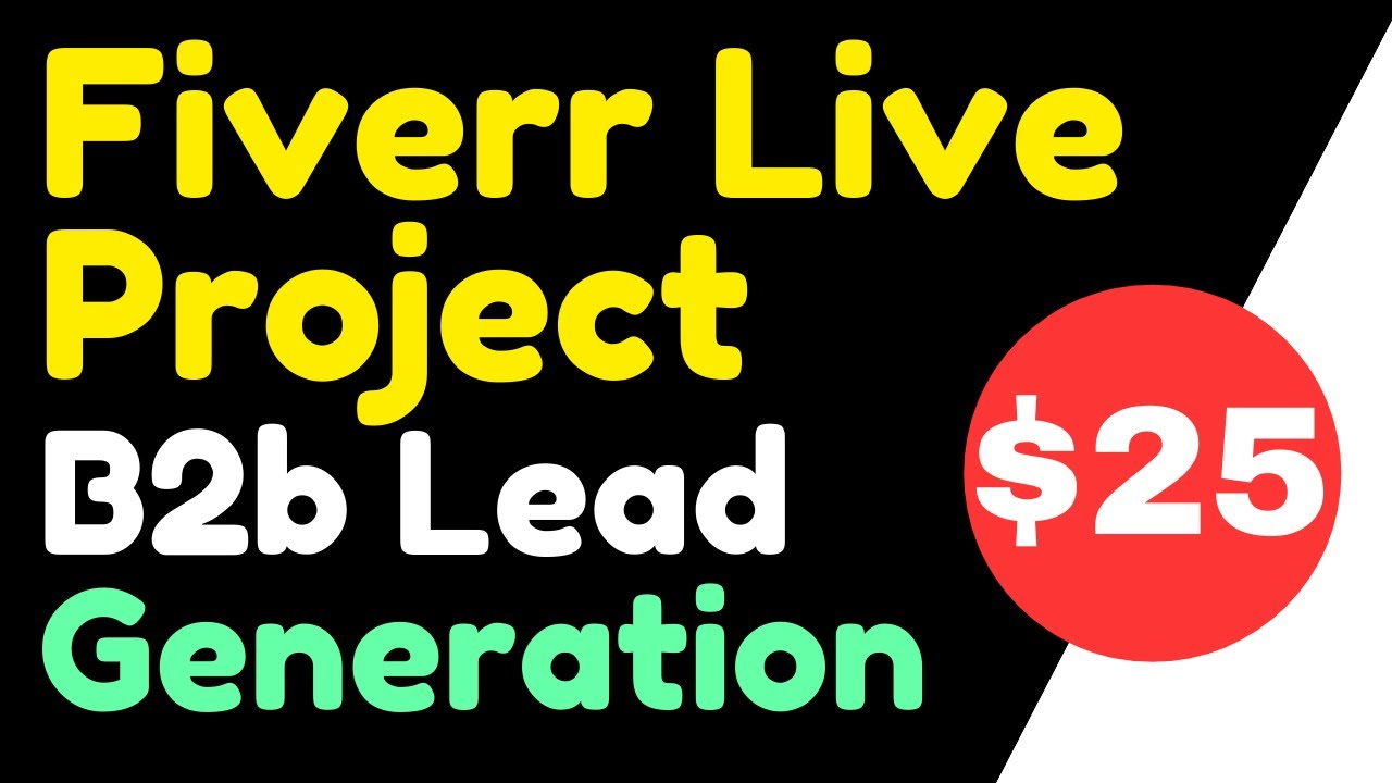 B2b Lead Generation Live Project | Make Money on Fiverr - YouTube