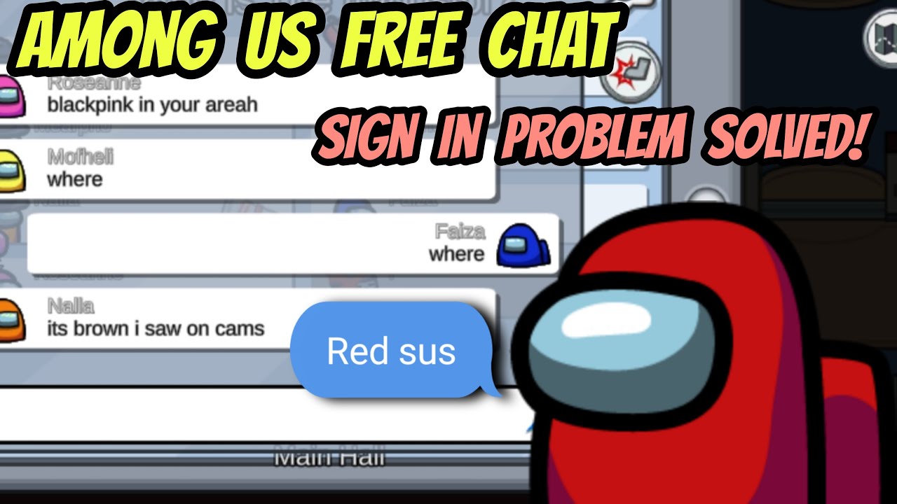How to chat freely in Among Us & sign in to Among Us | Free chat - sign ...