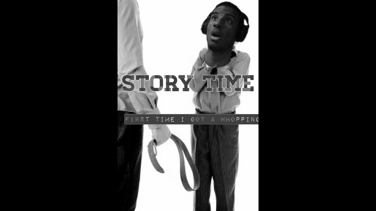 Story Time First Time Getting A Whooping Youtube