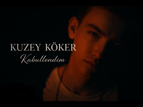 Kuzey Köker - Kabullendim