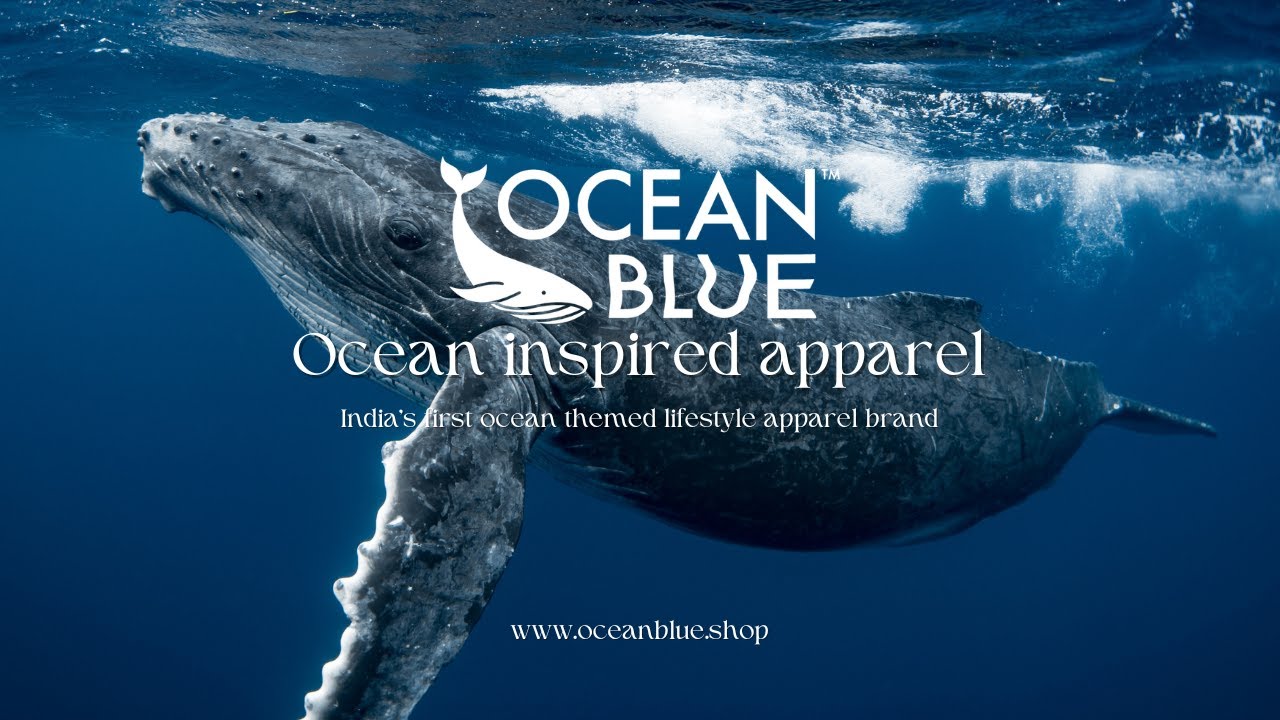 Ocean Blue - Ocean inspired apparel, Made in India - Brand Film - YouTube