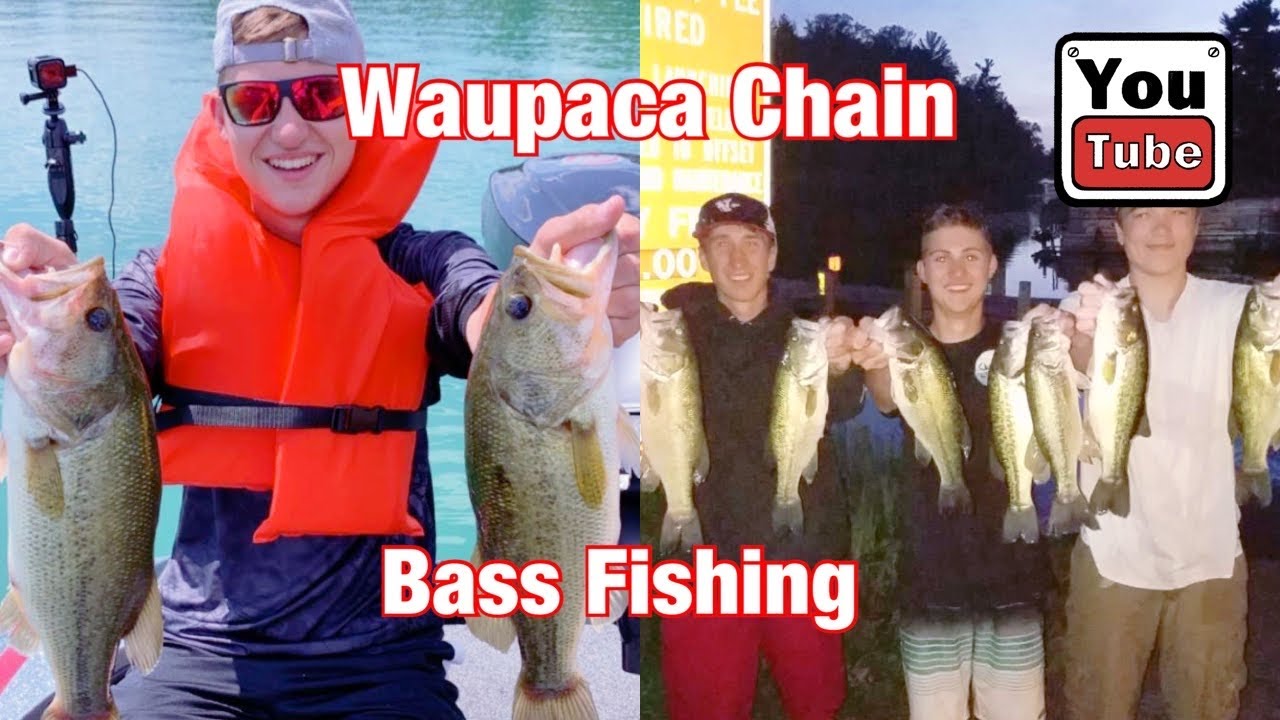 Waupaca Chain Bass Fishing: Waupaca Wisconsin - YouTube