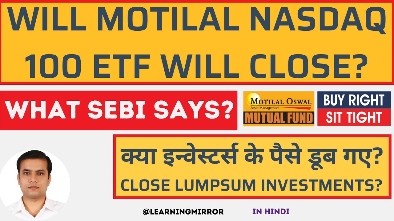 Will Motilal Oswal Nasdaq 100 ETF Closed Why Motilal Oswal Stopped Will Motilal Oswal Nasdaq 100 ETF Closed Why Motilal Oswal Stopped