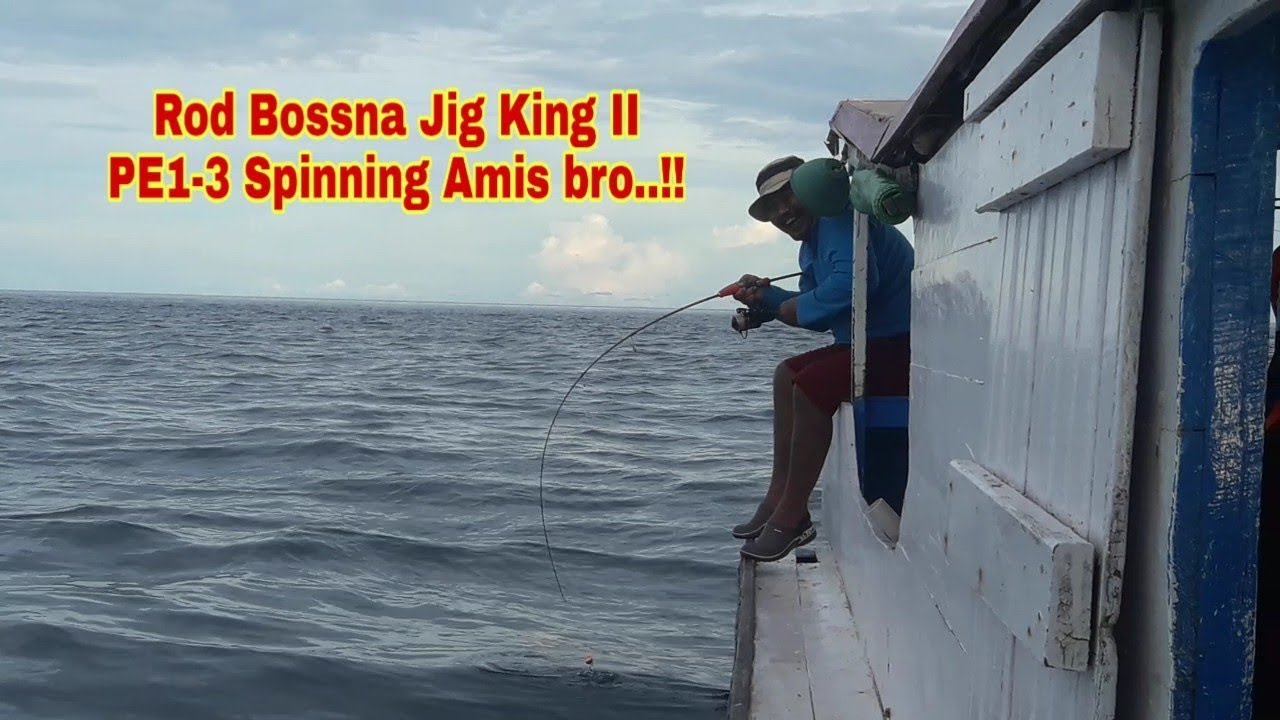 Light Jigging // Rod Bossna Jig King II PE 1-3 Spinning Amis bro ...