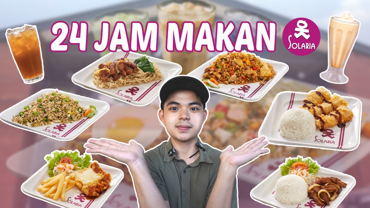 24 JAM MAKAN SOLARIA - YouTube