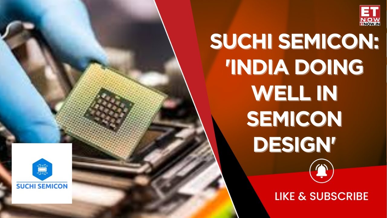 India’s Chip Dream Gets A Boost! Suchi Semicon Steps Up To Build The ...