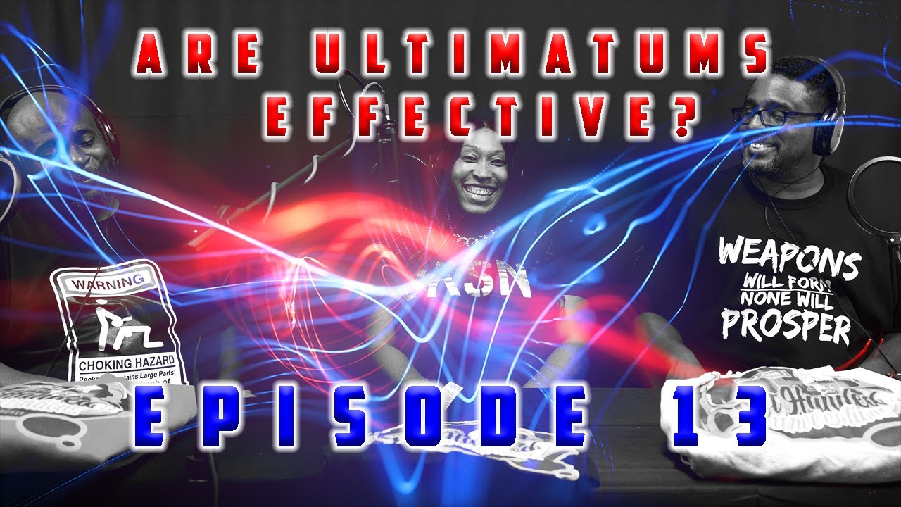 Episode 13: Are ultimatums effective? (ft. Wanda Stevenson) - YouTube