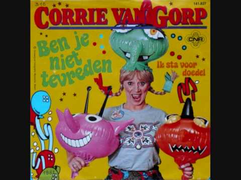 Corrie van Gorp - Ben je niet tevreden - YouTube