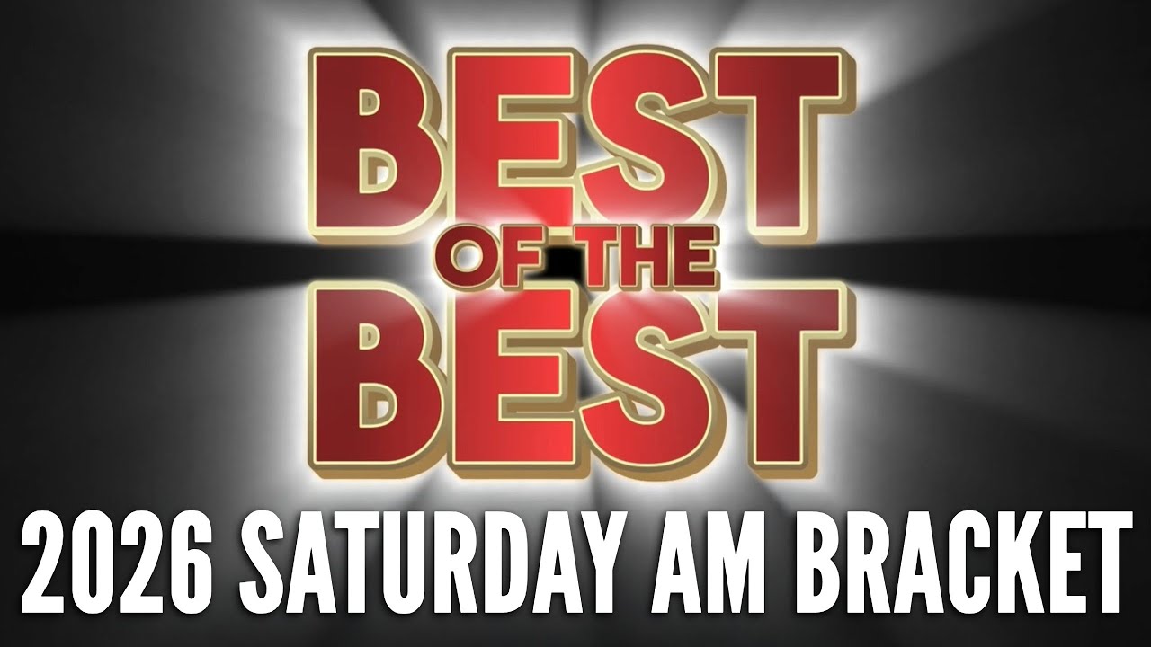 2026 Best of the Best Saturday AM Bracket - YouTube