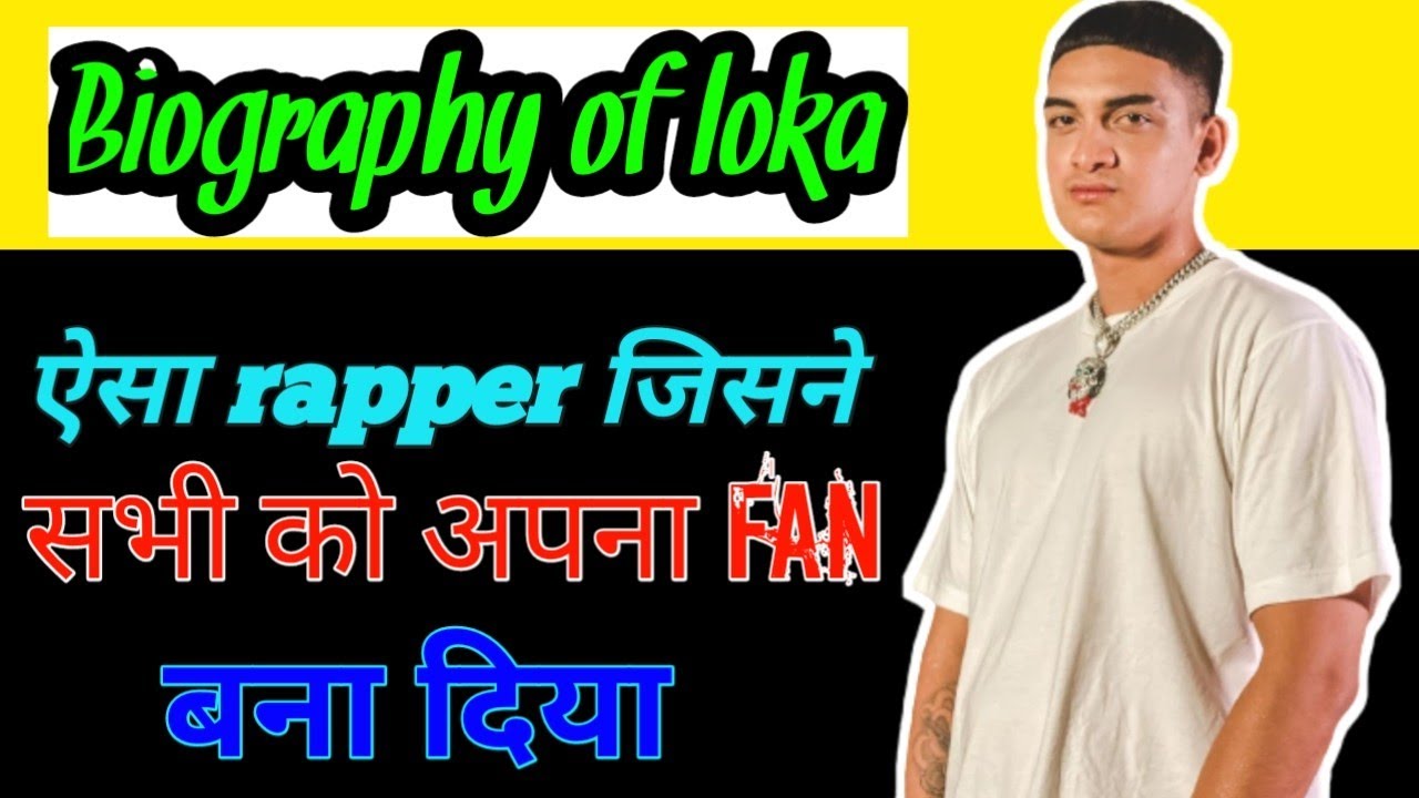 Loka Rapper Lifestyle, Biography | Loka kon hai | Loka Biography in ...