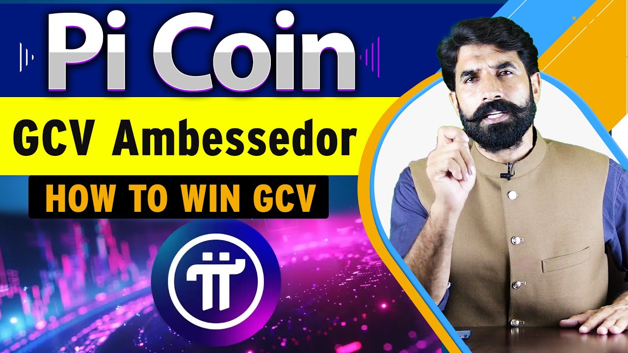 GCV Ambessedor How To Win GCV | Pi Network Update | Pi Coin Update | Pi ...