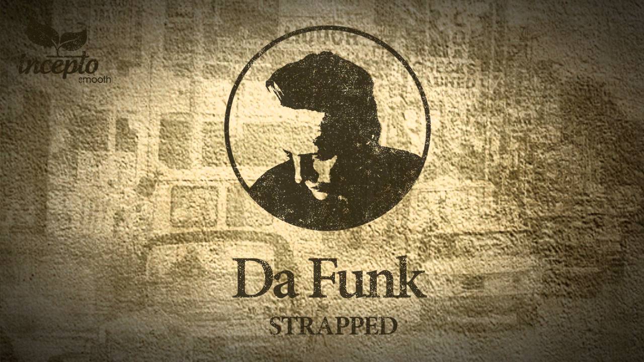 Da Funk - Strapped (Original Mix) - YouTube