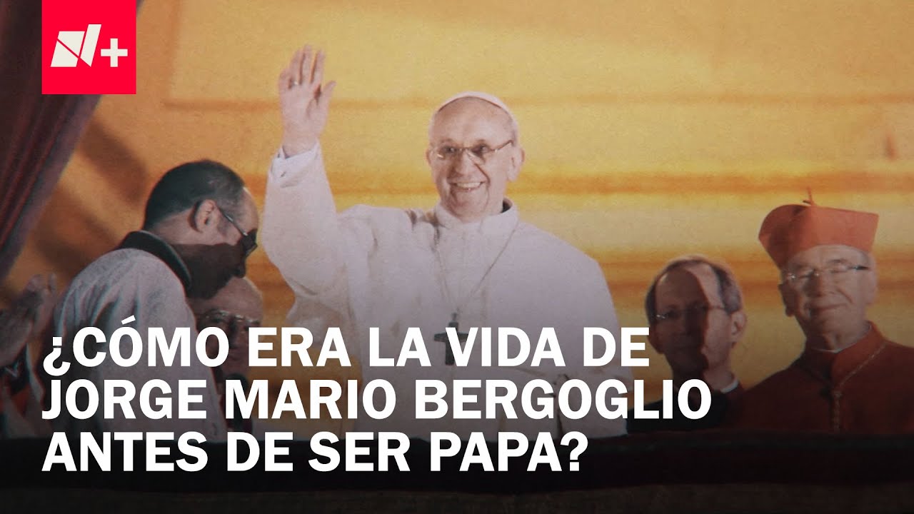 ¿Cómo era la vida de Jorge Mario Bergoglio antes de convertirse en el ...