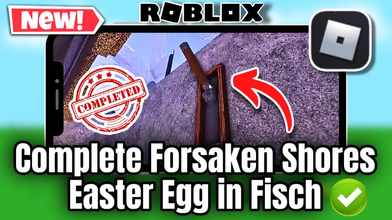 How to Completing the Forsaken Shores Easter Egg in Fisch Roblox (Best ...