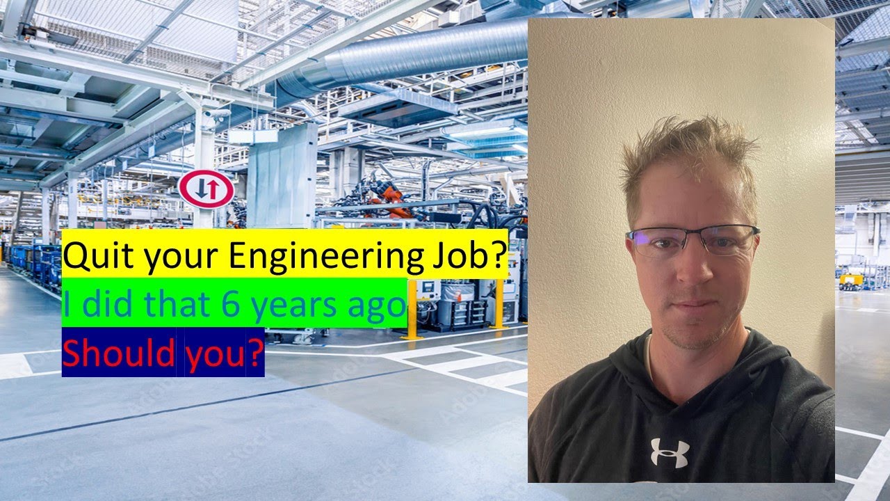 Quit Your Engineering Job and Become an Entrepreneur - YouTube