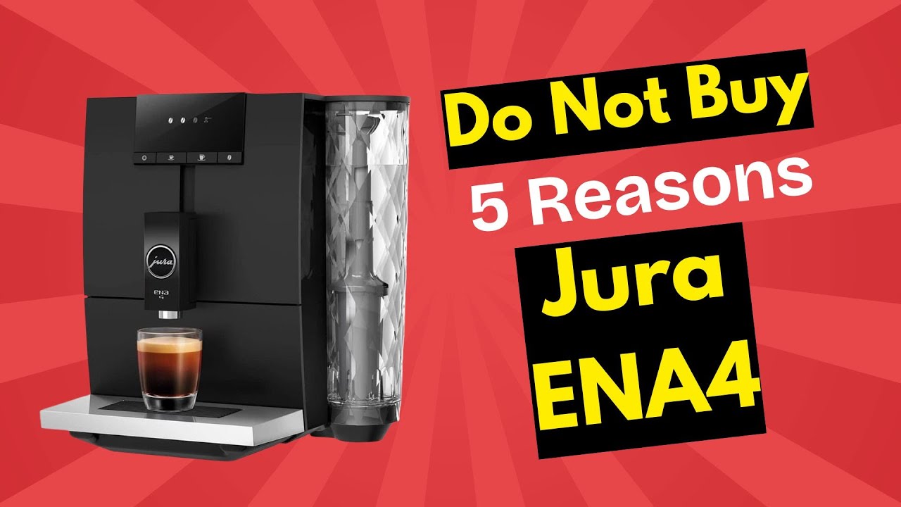 STOP! 5 Brutal Reasons Not to Buy the Jura ENA4 - YouTube