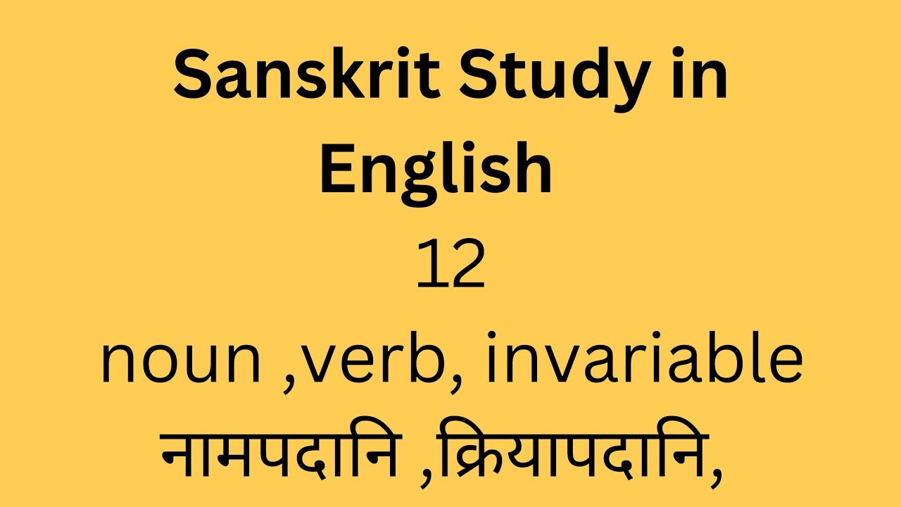 Sanskrit Study In English 12 Noun verb invariables YouTube sanskrit-study-in-english-12-noun-verb-invariables-youtube