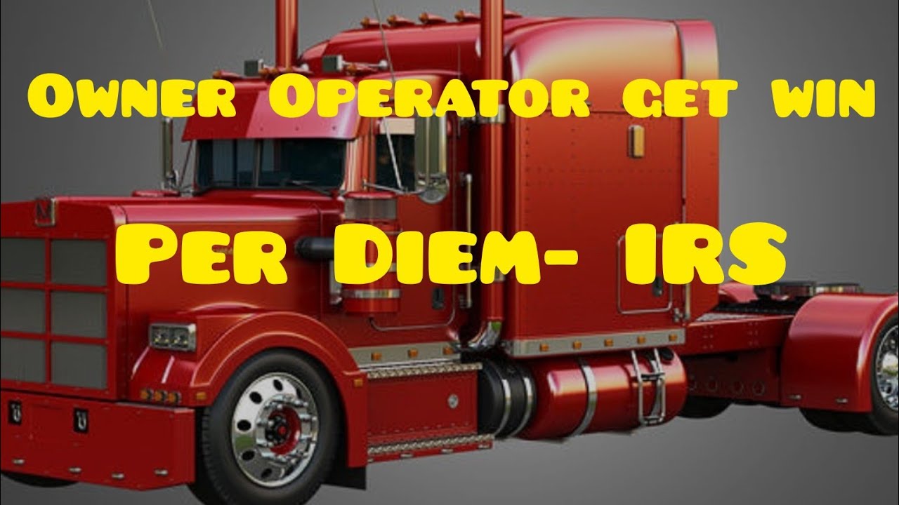 IRS-Owner Operator Per Diem 16% Increase - YouTube