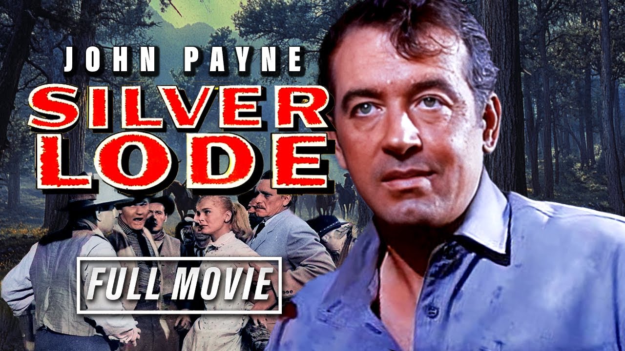 John Payne's Iconic Western I Silver Lode (1954) I Full Technicolor HD Movie - YouTube