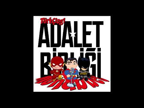 Türk Çizgi Podcast 5 - 24.11.2017 Justice League