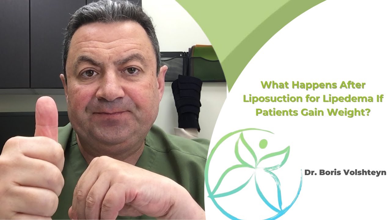 What Happens After Liposuction for Lipedema If Patients Gain Weight ...