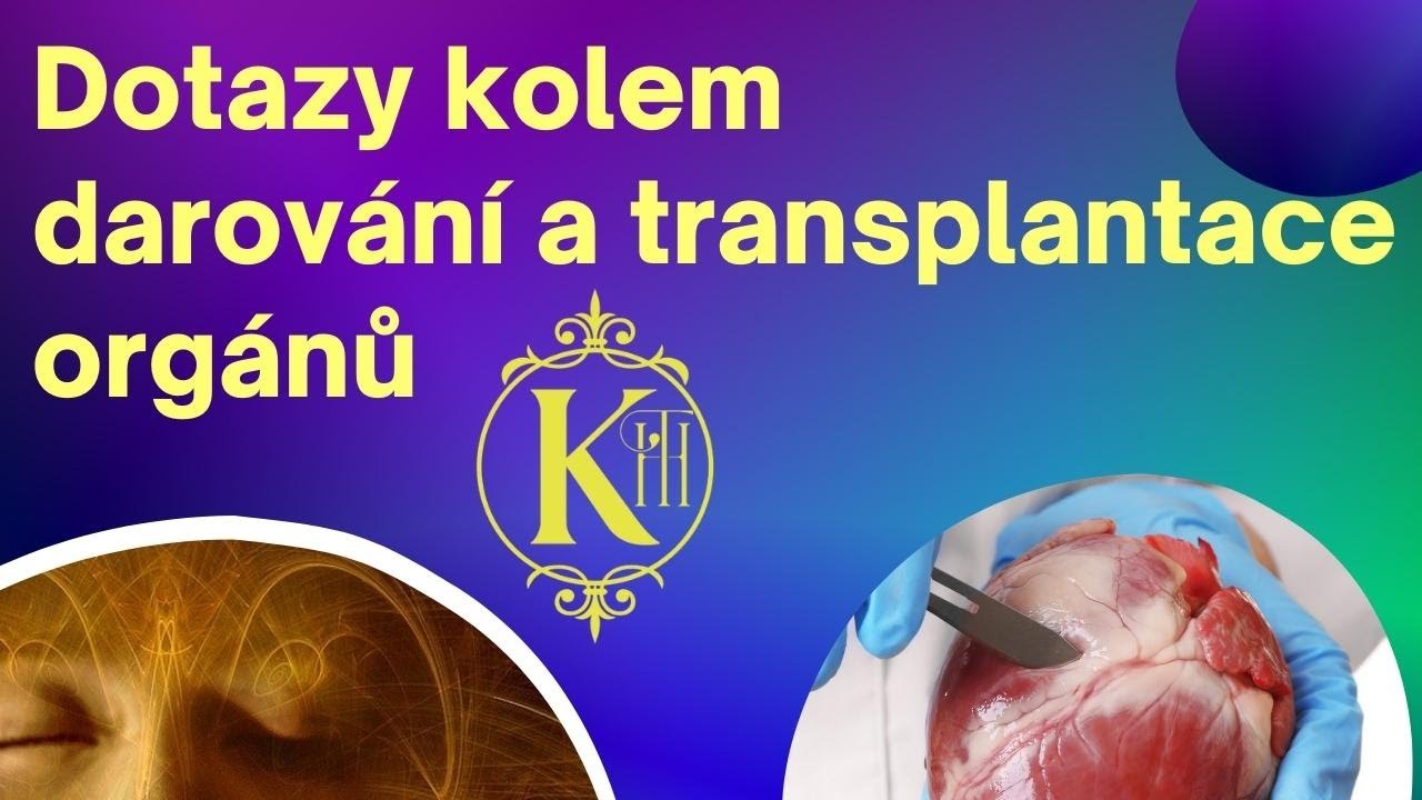 Dotazy kolem darování a transplantace orgánů - YouTube