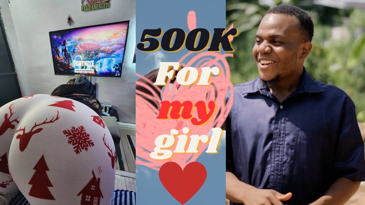 500k for my girl- (Ernestilo new content) - YouTube