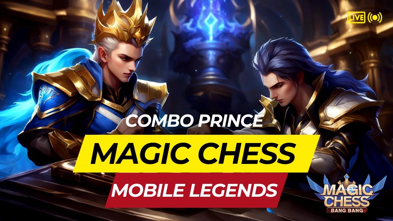 Combo Prince Magic Chess Mobile Legends - YouTube