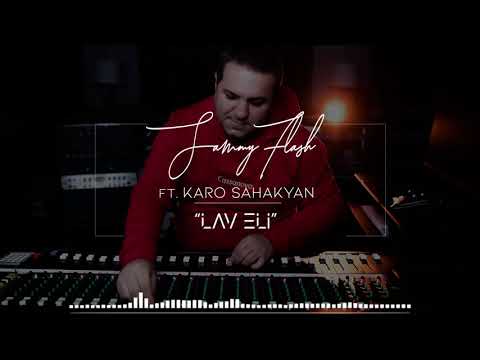 Sammy Flash  ft. Karo Sahakyan - Lav Eli