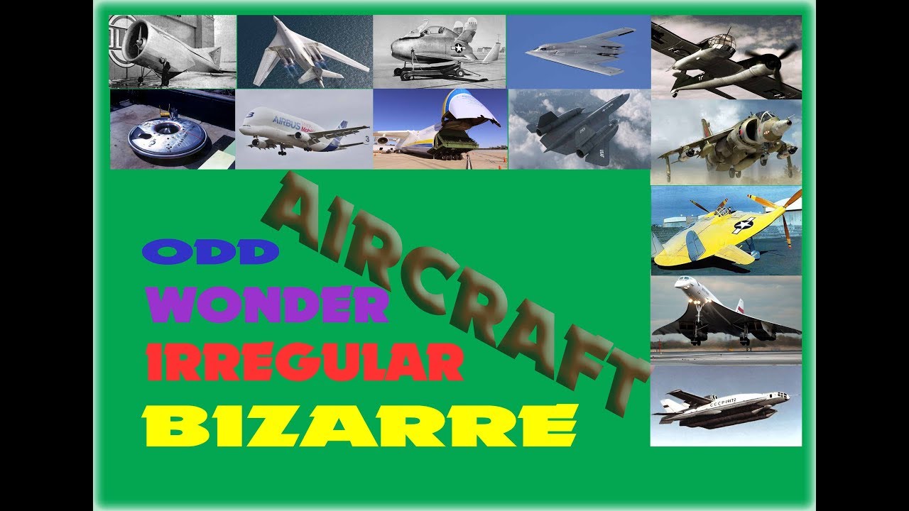 AMAZING REAL BIZARRE AIRCRAFT - YouTube