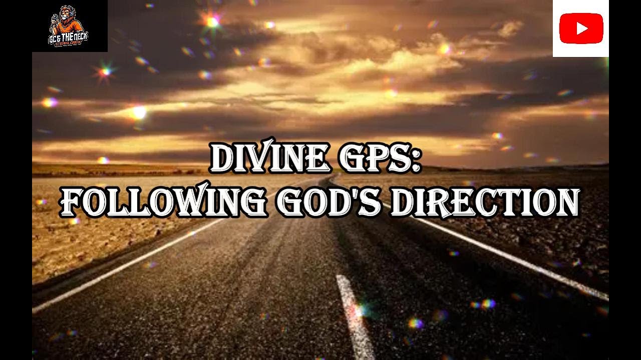Divine GPS Following God's Direction - YouTube