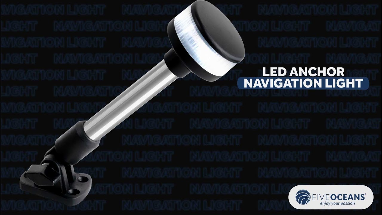 LED Anchor Navigation Light 2878 BY: FIVE OCEANS - YouTube