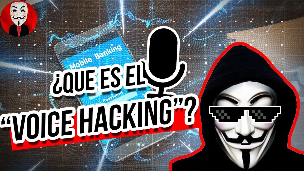 ¿QUE ES EL VOICE HACKING? | ¿Como evitarlo? - YouTube