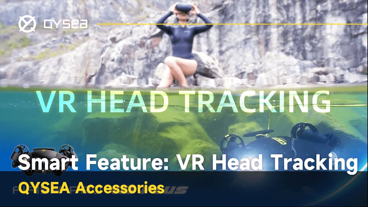 Smart Feature: VR Head Tracking丨FIFISH PRO V6 PLUS ROV - YouTube