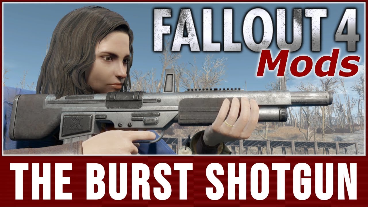Fallout 4 Mods - The Burst Shotgun - YouTube