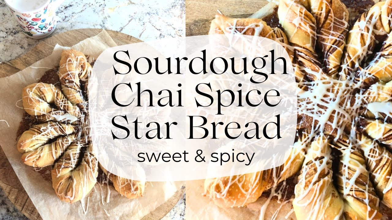 How To Make Sourdough Chai Spice Star Bread Step By Step Youtube