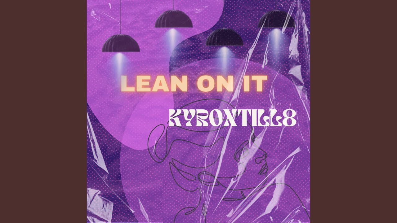 Lean on It - YouTube