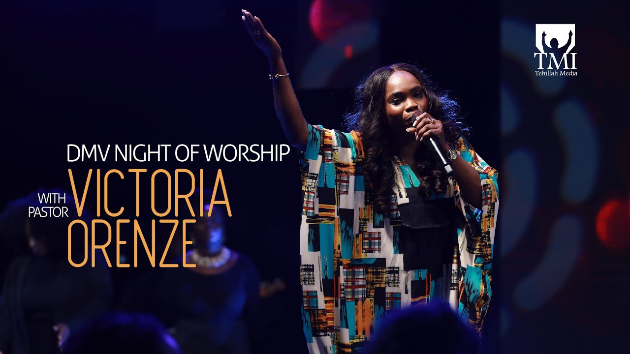 Pastor Victoria Orenze | DMV Night of Worship 2023 - YouTube