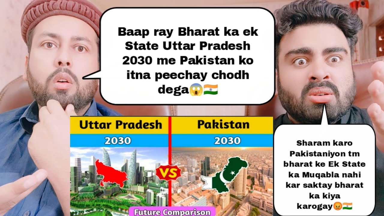 Uttar Pradesh 2030 Vs Pakistan 2030 Future Comparison | India One State ...