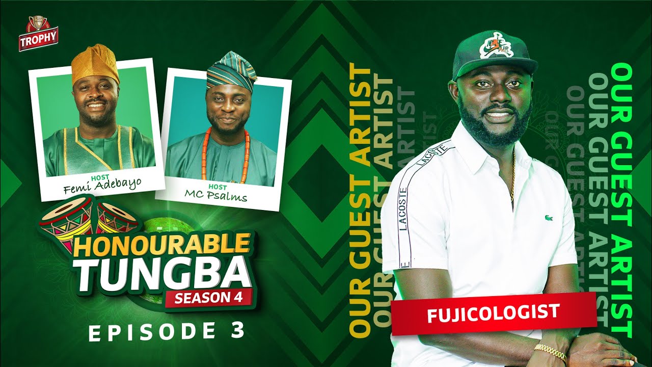 TROPHY HONOURABLE TUNGBA SEASON 4 EPISODE 3 — ft. Fujicologist - YouTube