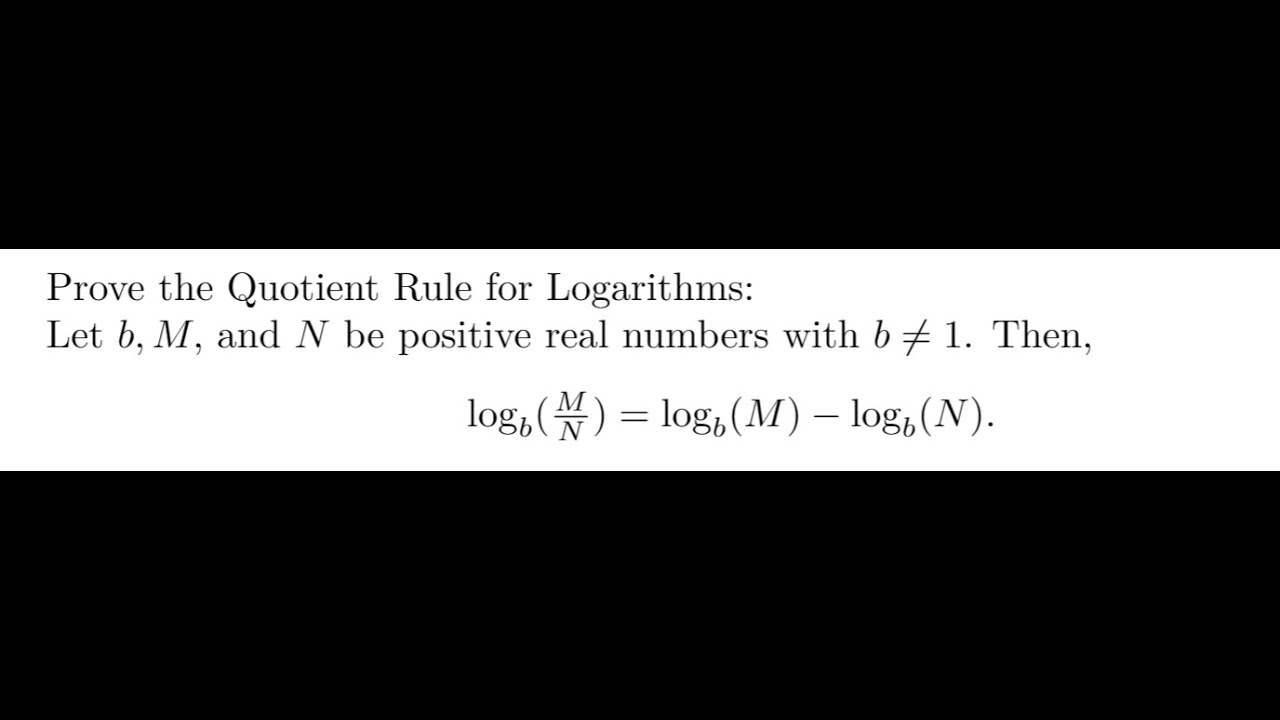 Proving the Quotient Rule for Logarithms. - YouTube